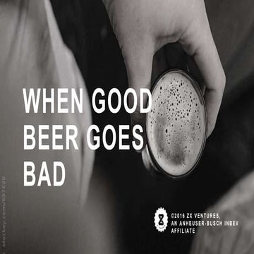 When Good Beer Goes Bad | PPTX