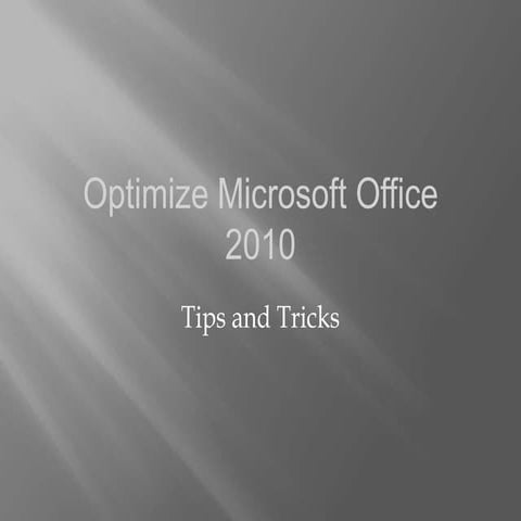 Office 2010 tips and tricks | PPTX