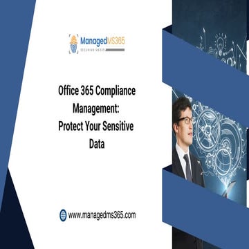 Office 365 Compliance Management: Protect Your Sensitive Data | PDF