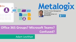 Administering and Managing Office 365 Groups - SharePoint Engage ...