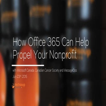 How Microsoft Office 365 Can Help Propel Your Nonprofit | PPT