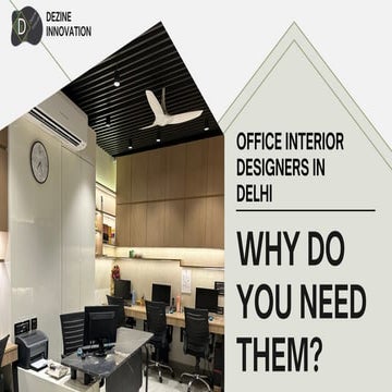 Office Interior Designers in Delhi - Why Do You Need Them? | PDF