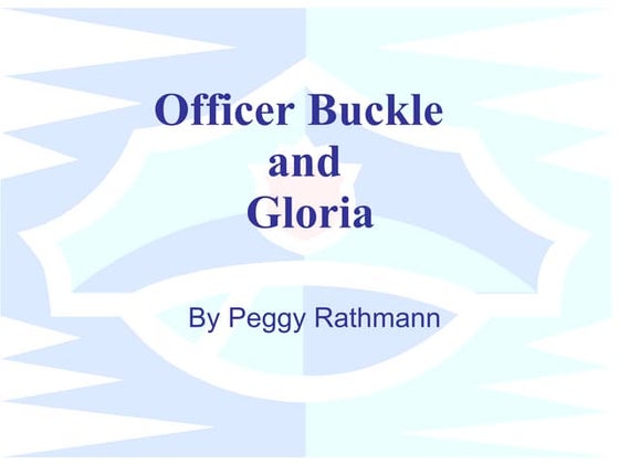 Officer buckle and gloria powerpoint | PPTX