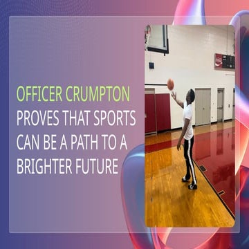 Officer Crumpton Proves That Sports Can Be a Path to a Brighter Future ...