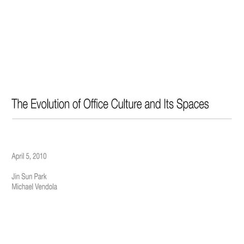 The Evolution of the Modern Office - Trent Chapman - Workarena | PPTX