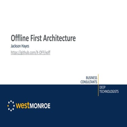 Offline first architecture + XOFF | PPTX
