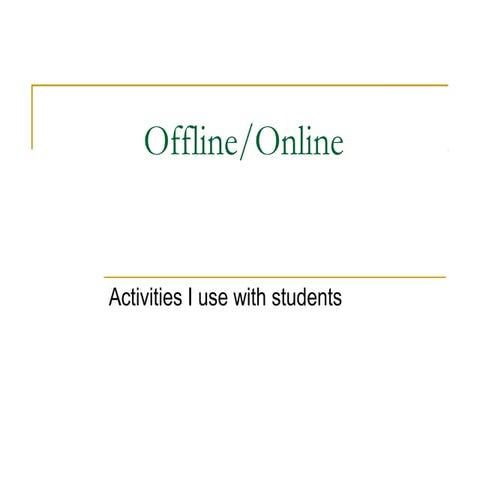 Offline online activities | PPT
