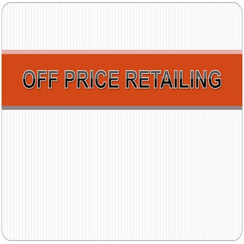 Off price retailing | PPTX