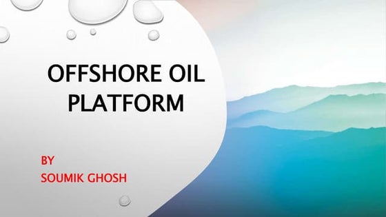 Offshore Oil & Gas Production Systems | PPT