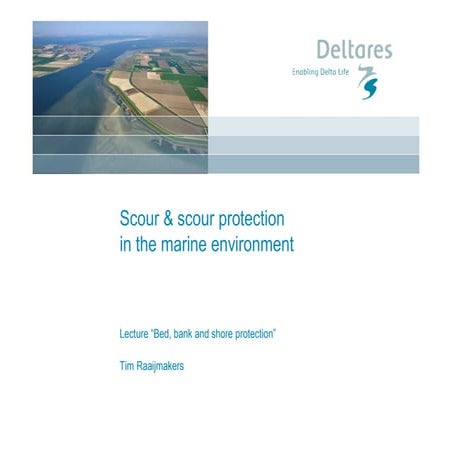 Offshore Scour And Scour Protection Lecture29nov2010 TU Delft | PDF