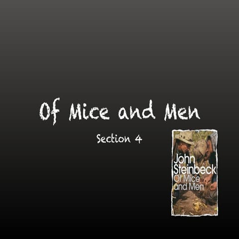 Of Mice and Men Section 4 | PDF
