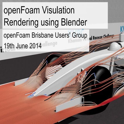 openFoam Visualisation Rendering Using Blender | PPT