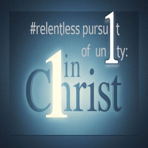 Relentless Pursuit of Unity: Of the same mind | PPTX