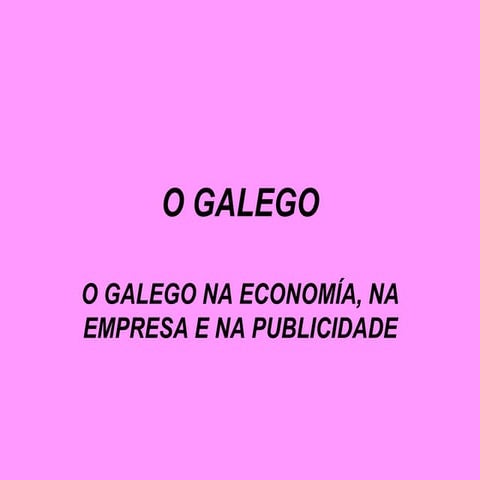 O Galego | PPT