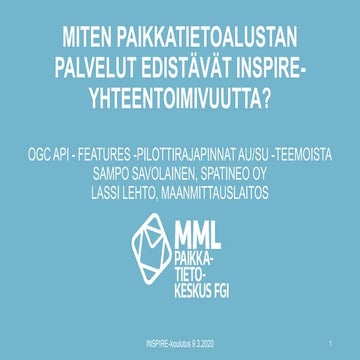 Ogc API features -pilottirajapinnat AU/SU-teemoista, Sampo Savolainen ja Lassi Lehto | PPT