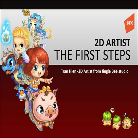 Ogdc 2013 2d artist the first steps | PPTX