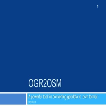 Ogr2osm presentation | PPTX | Operating Systems | Computer Software and ...