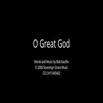 O Great God Song Music Score PowerPoint Slides | PPTX