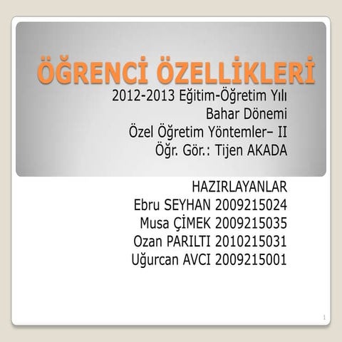 Ogrenci ozellikleri(ebru musa-ozan-ugurcan) | PPTX