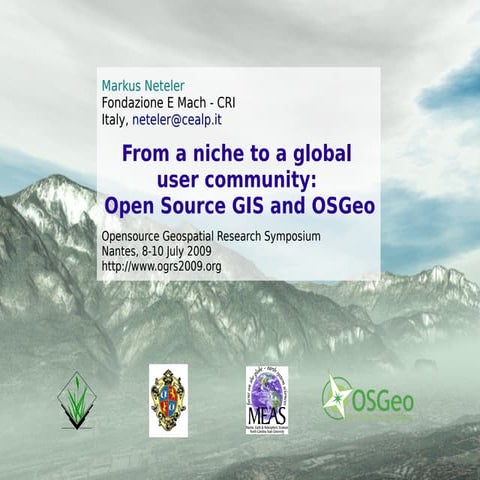 From a niche to a global user community: Open Source GIS and OSGeo | PDF