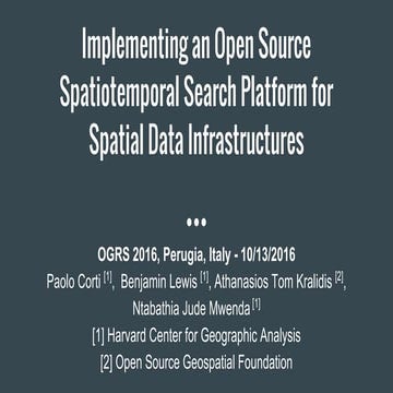 Implementing An Open Source Spatiotemporal Search Platform For Spatial