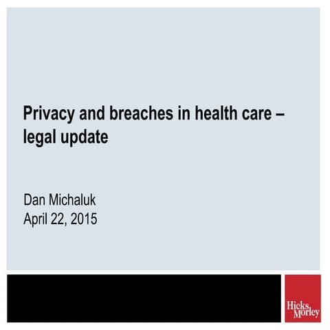 Privacy and breaches in health care - a legal update | PPT