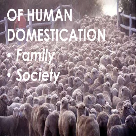 Of human domestication: family and society | PPT