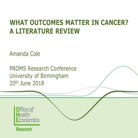 What Outcomes Matter in Cancer? A Literature Review | PPTX