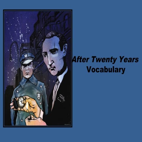 O Henry Vocabulary For After Twenty Years and A Retrieved reformation | PPT