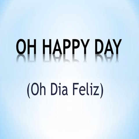 Oh happy day | PPS
