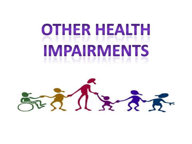 Other Health Impairment #2 | PPT