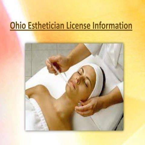 Ohio esthetician license information | PPTX
