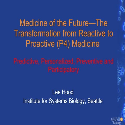 Medicine of the Future—The Transformation from Reactive to Proactive ...