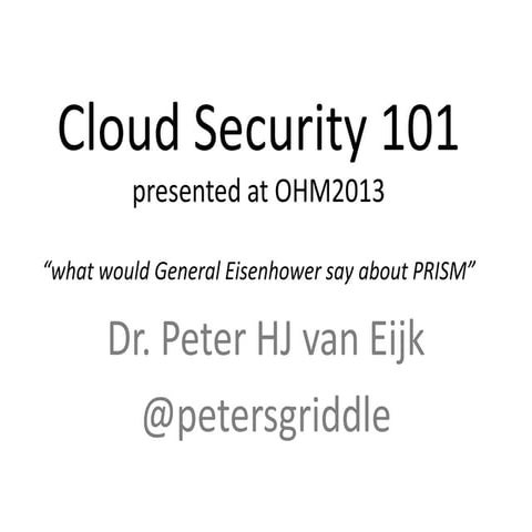 Ohm2013 cloud security 101 slideshare | PPTX | Cloud Computing | Internet
