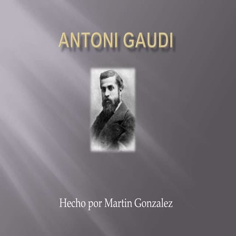 Antoni Gaudi | PPT