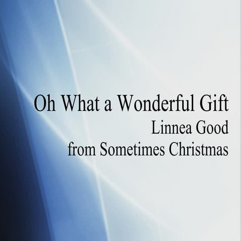 Oh what a wonderful gift | PPS