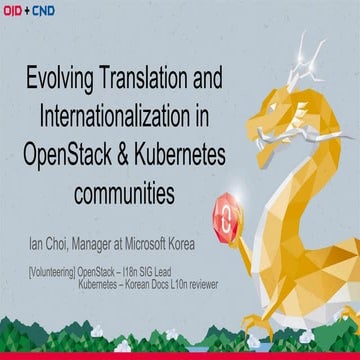 Evolving Translation And Internationalization In Openstack And Kubernetes Communities Ppt