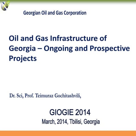 Oil and gas infrastructure of Georgia: ongoing and prospective projects ...