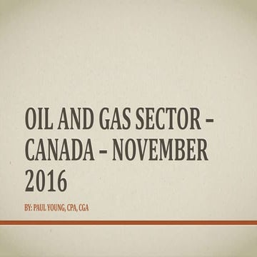 Oil and Gas sector – Canada – November 2016 | PPTX