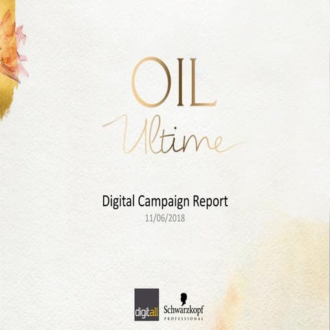 OIL Ultime Digital Campaign 2018 | PPT