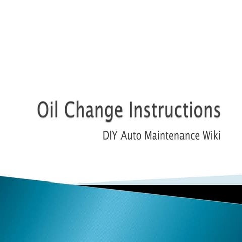 Oil Change Instructions | PPTX