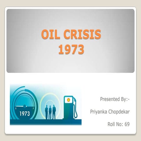 Oil crisis 1973 | PPTX