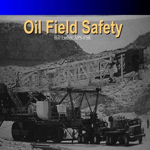 Oil fieldsafetyneo1[1] | PPT