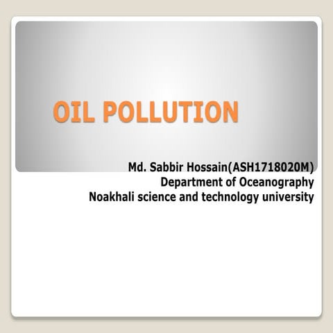 Oil pollution | PPTX