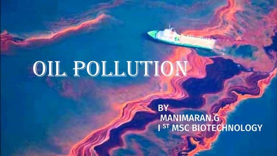 Oil pollution | PPT
