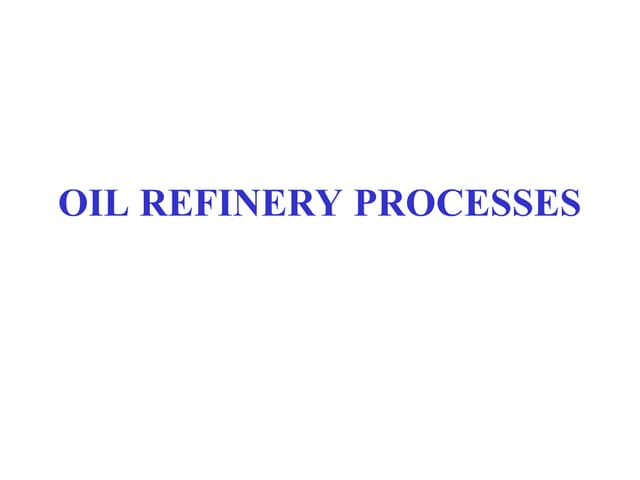 Processing of petroleum types of reflux | PPTX