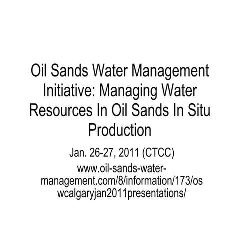 Oil Sands Water Management Initiative Notes | PPT