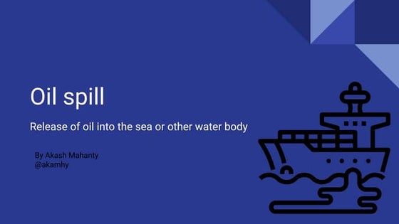 Oil spills prevention | PPT