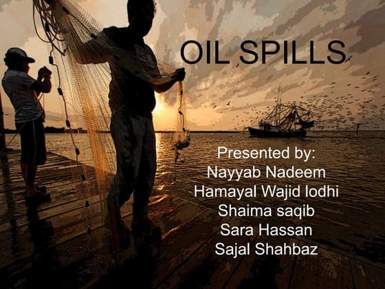 Oil spills prevention | PPT