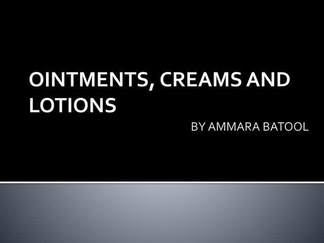 Ointments, types of ointments, ointment base, classification of ...